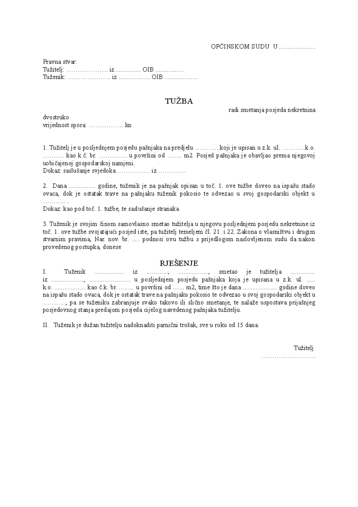 Tuzba radi smetanja posjeda nekretnina - OPĆINSKOM SUDU U ...