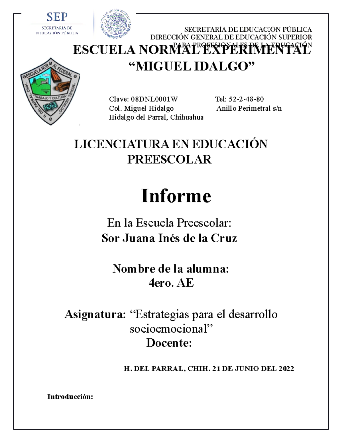 Informe - LICENCIATURA EN EDUCACIÓN PREESCOLAR En la Escuela Preescolar ...