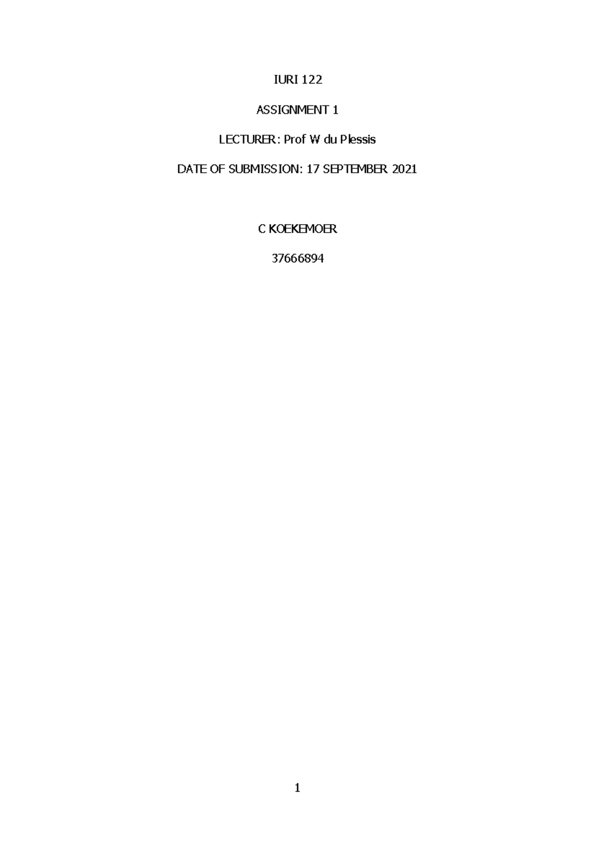 IURI 122 Assignment - IURI 122 ASSIGNMENT 1 LECTURER: Prof W du Plessis ...