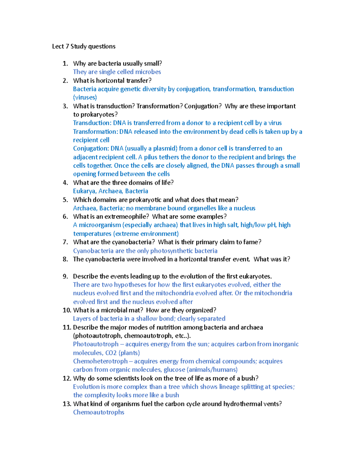 Lect 7 Study questions - Lect 7 Study questions Why are bacteria usually small? They are single ...