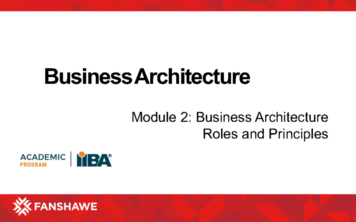 Module 2A Lecture - FYIO - BusinessArchitecture Module 2: Business ...