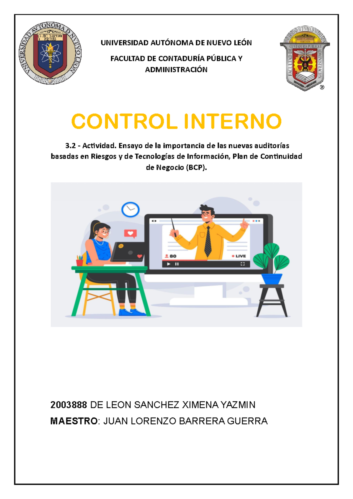 Control Interno 3 - CONTROL INTERNO 3 - Actividad. Ensayo de la importancia de las nuevas ...
