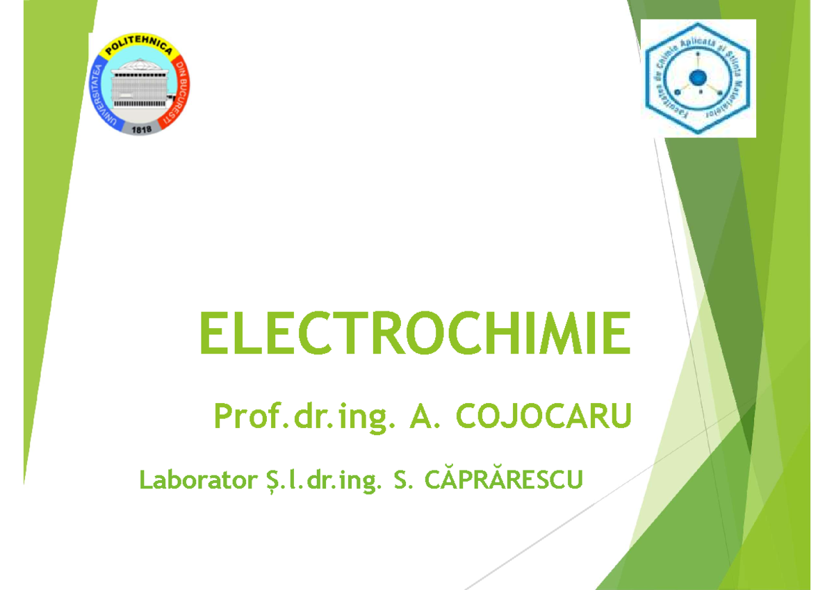Curs 1 - ...... - ELECTROCHIMIE Prof.dr. A. COJOCARU Laborator Ș.l.dr ...