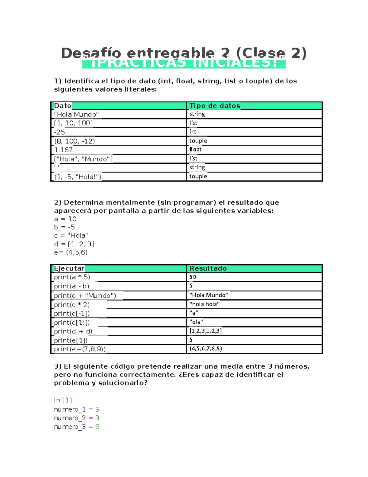 Desafío entregable 2 (Clase 2) - ¿Eres capaz de identificar el problema y solucionarlo? In [1 ...