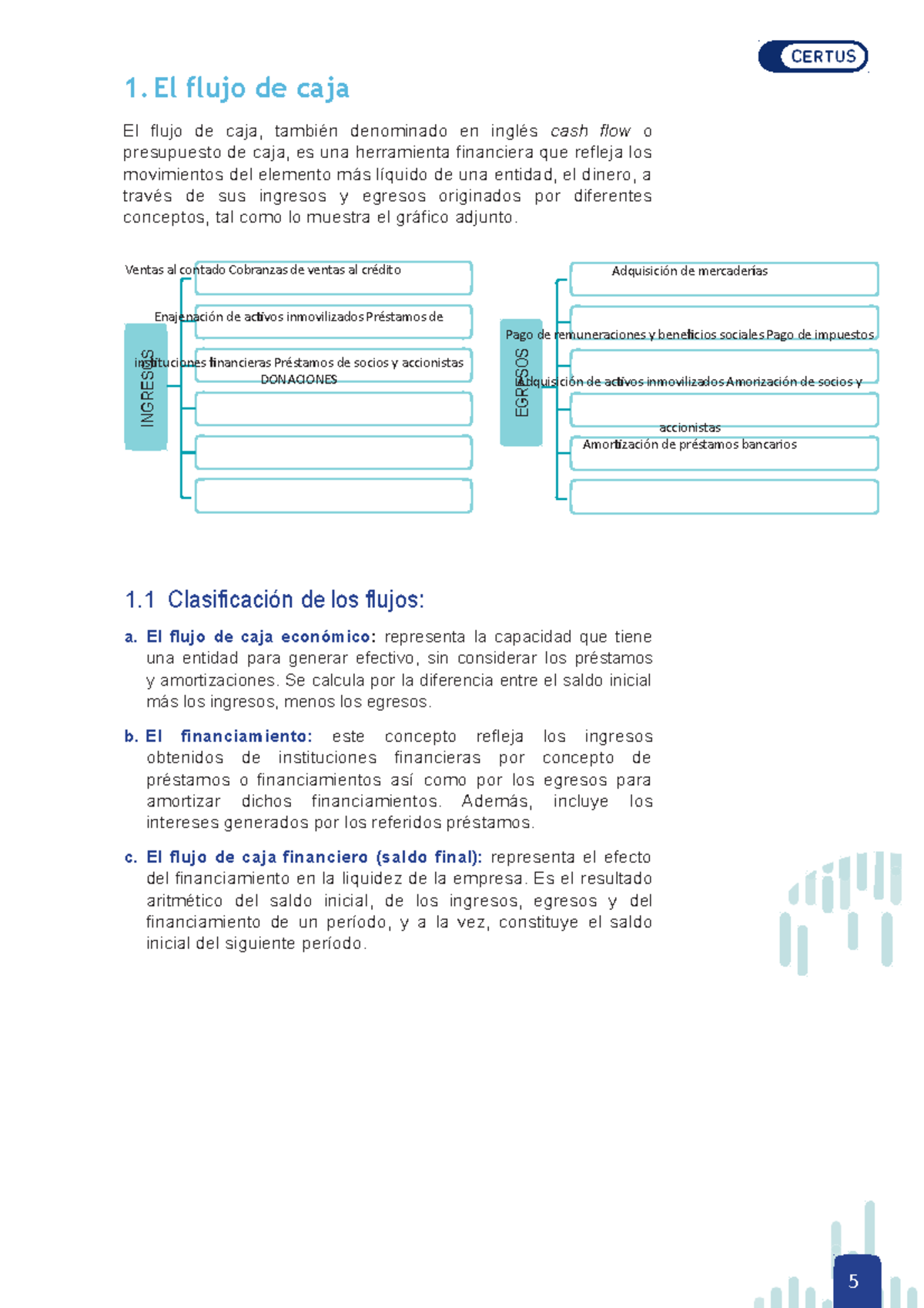 El flujo de caja Teoria y Caso Practico - 1. El flujo de caja El flujo de caja, también ...
