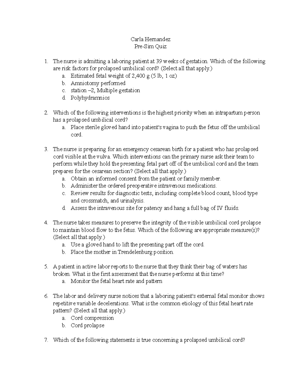 Carla Hernandez Pre Quiz - Carla Hernandez Pre-Sim Quiz The nurse is ...