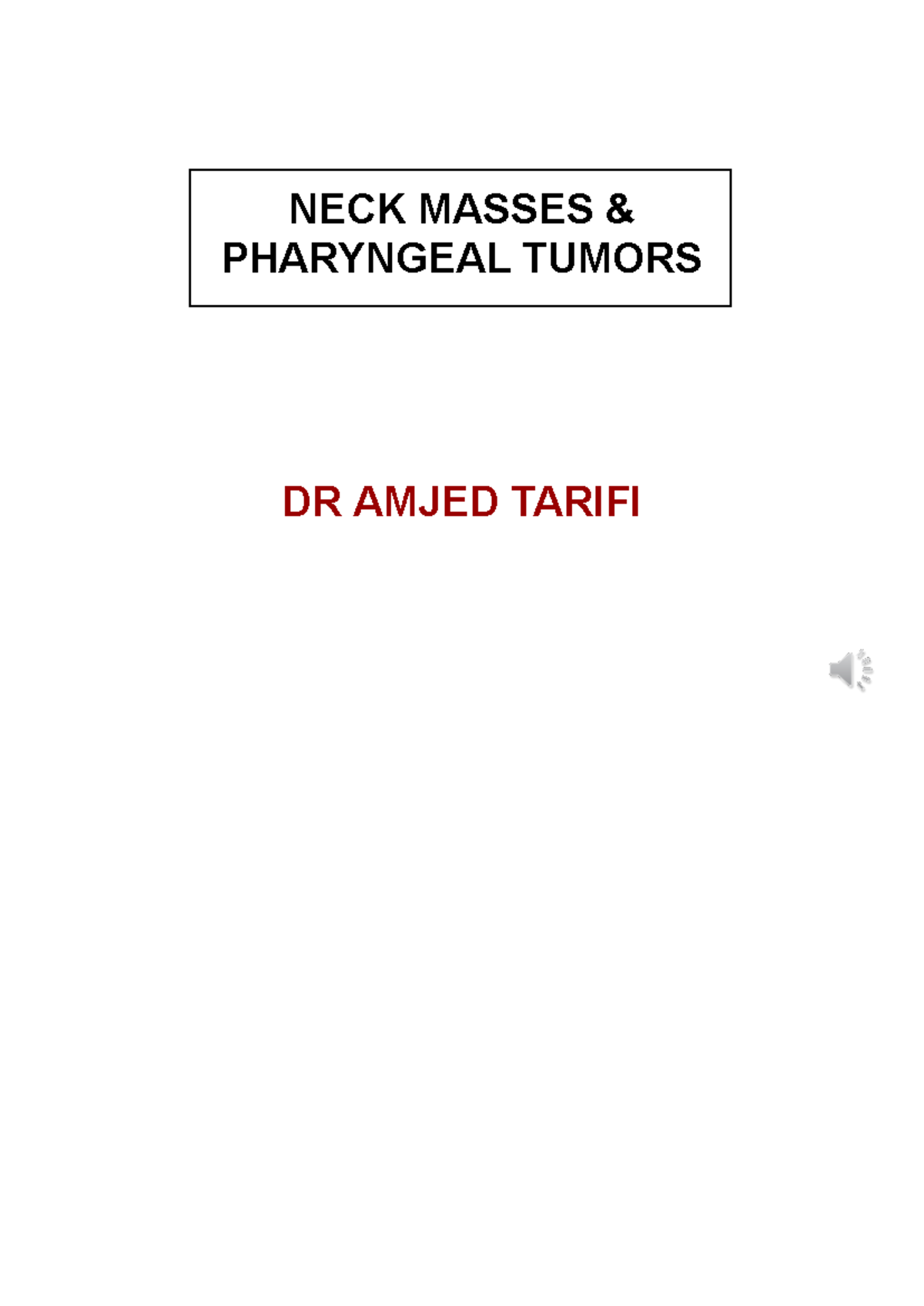 Neck-Masses - Summary medicine - NECK MASSES & PHARYNGEAL TUMORS DR ...