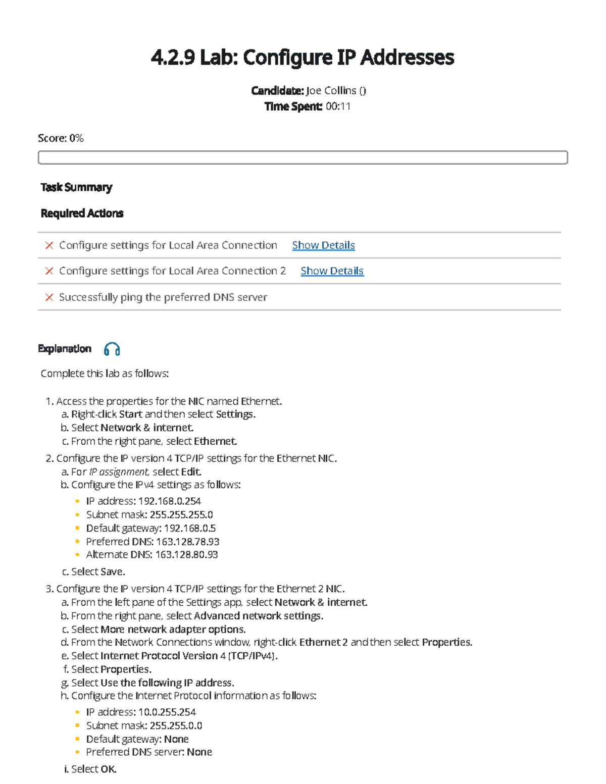 Configure IP Assresses - 4.2 Lab: Congure IP Addresses Candidate: Joe Collins () Time Spent: 00 ...
