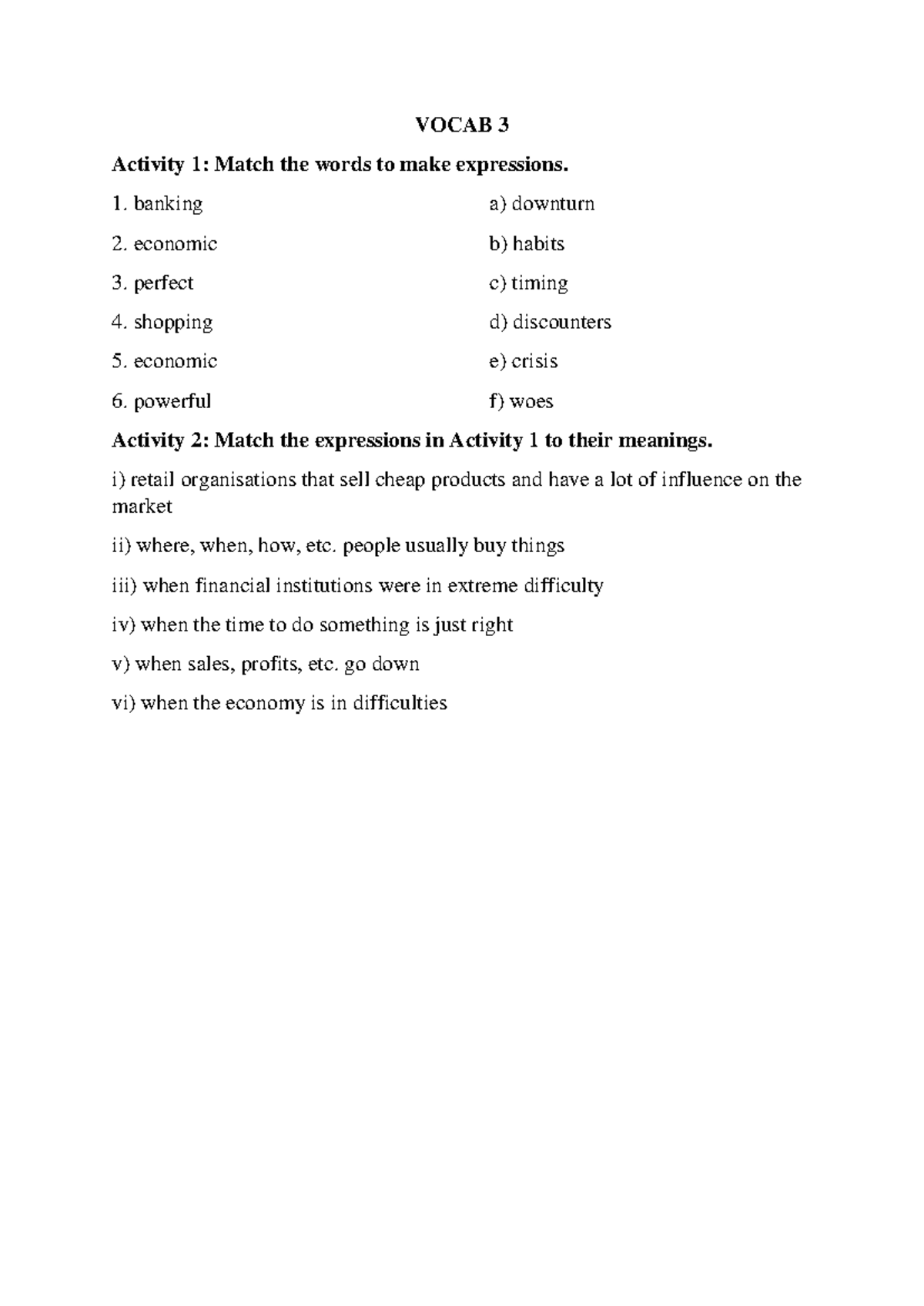 Vocab 3 - Copy - từ vựng - VOCAB 3 Activity 1 : Match the words to make expressions. banking ...