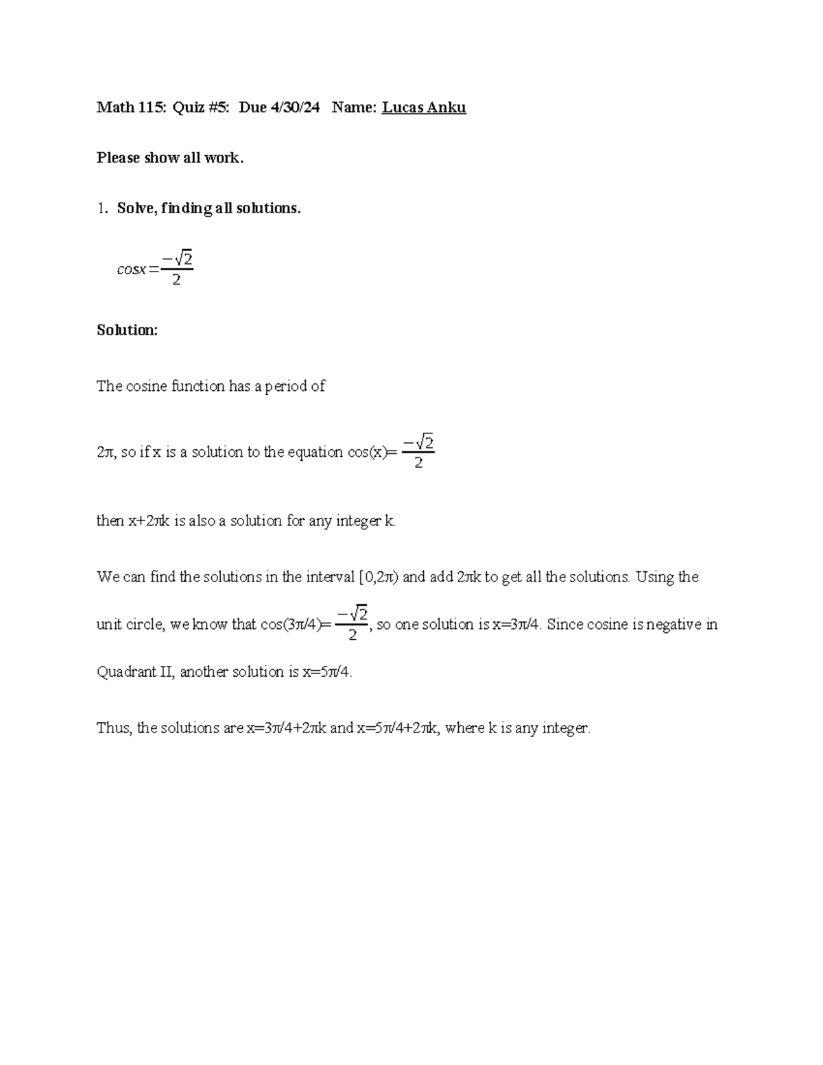 Math 115 Quiz 5 - Lucas Soln - Math 115: Quiz #5: Due 4/30/24 Name ...