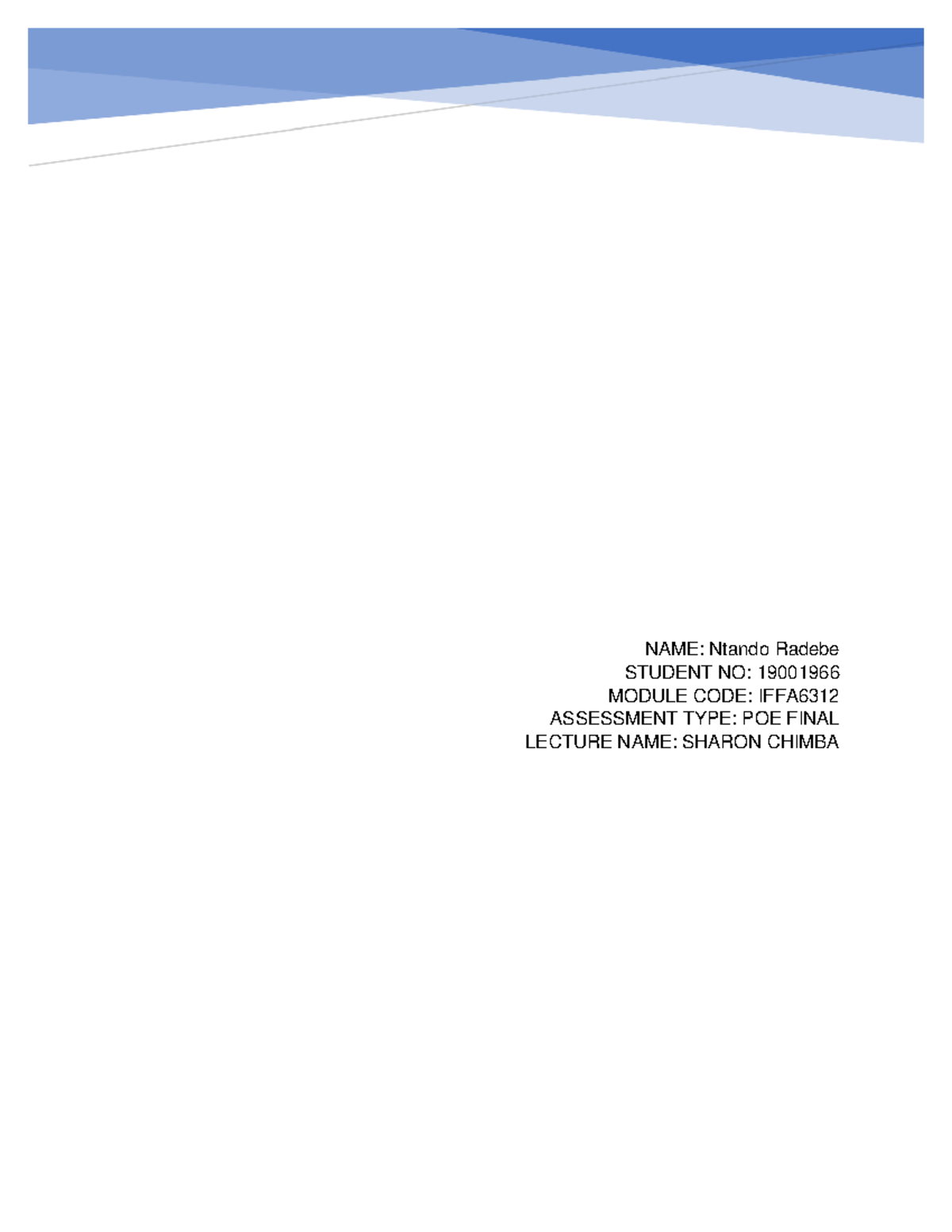 Ntando Radebe 19001966 IFFA6312 - NAME: Ntando Radebe STUDENT NO ...
