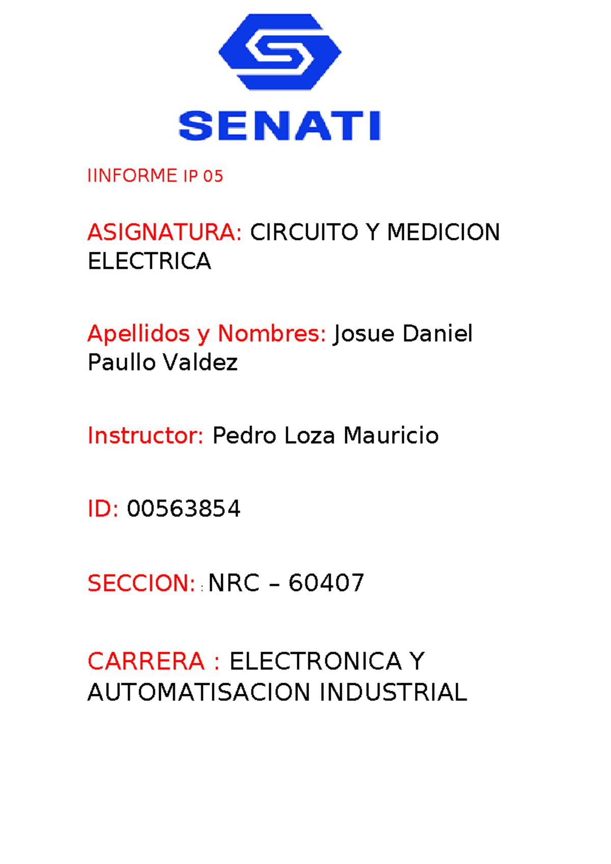 Iinforme IP 05 - ASDSADAS - IINFORME IP 05 ASIGNATURA: CIRCUITO Y ...