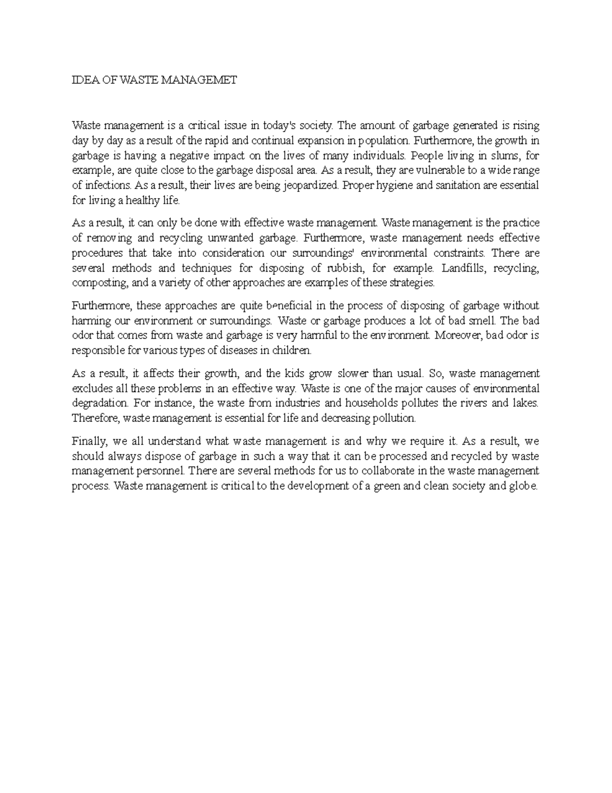 IDEA OF Waste Managemet - IDEA OF WASTE MANAGEMET Waste management is a ...