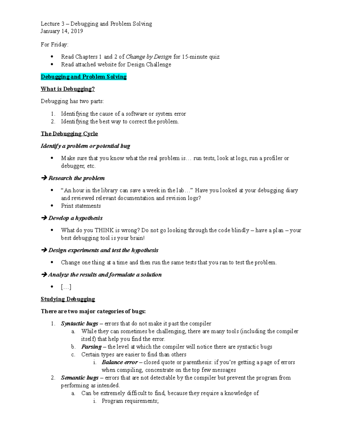 Debugging and Problem Solving - Lecture 3 – Debugging and Problem Solving January 14, 2019 For ...