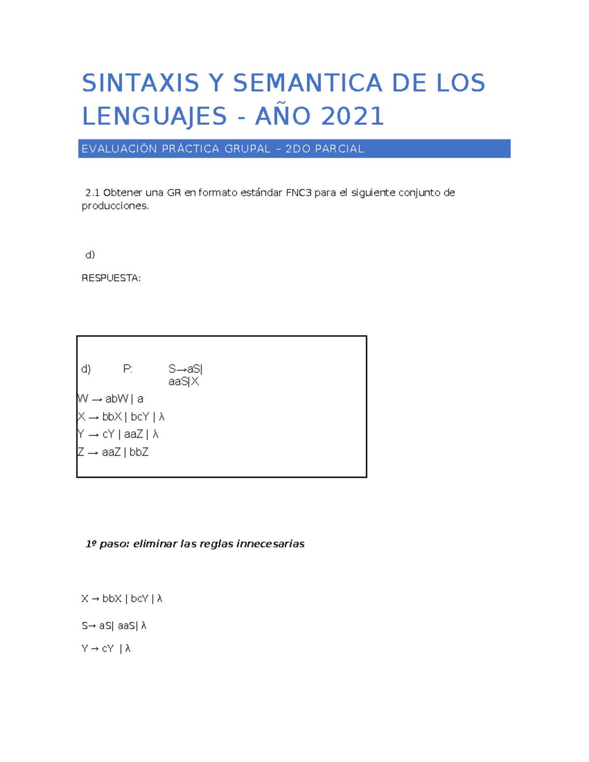 2parcial-ssl - El segundo parcial de sintaxis - SINTAXIS Y SEMANTICA DE LOS LENGUAJES - AÑO 2021 ...