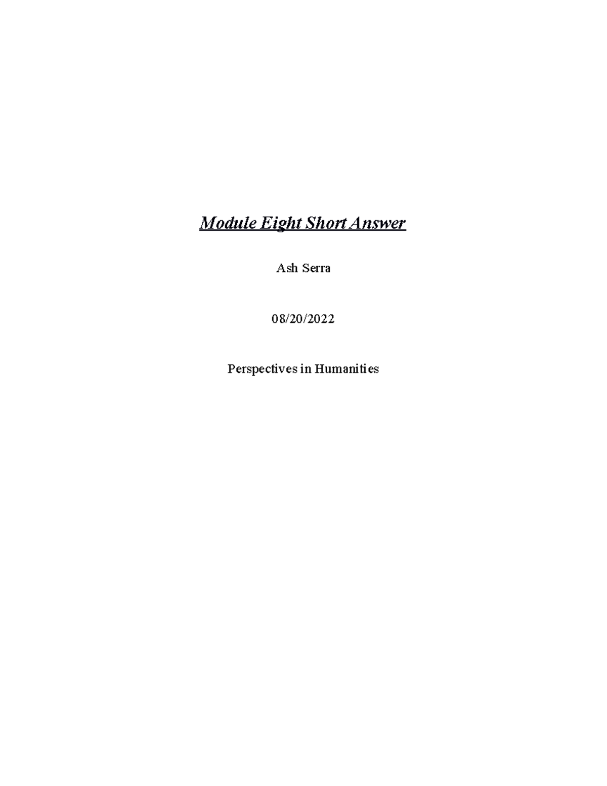 FInalmod 8humanities - module - Module Eight Short Answer Ash Serra 08 ...