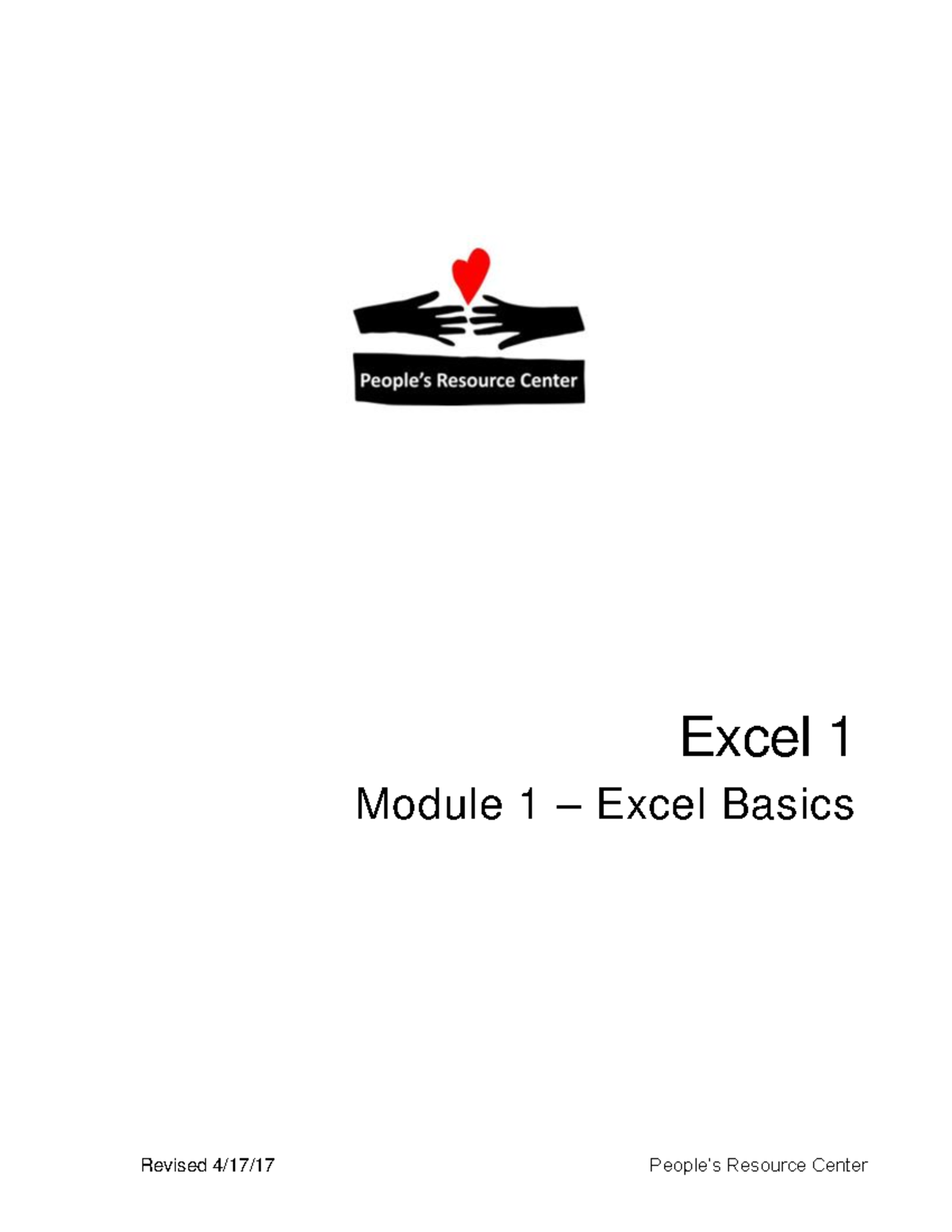 Excel 1 Module 1 - Revised 4/17/17 People’s Resource Center Excel 1 ...