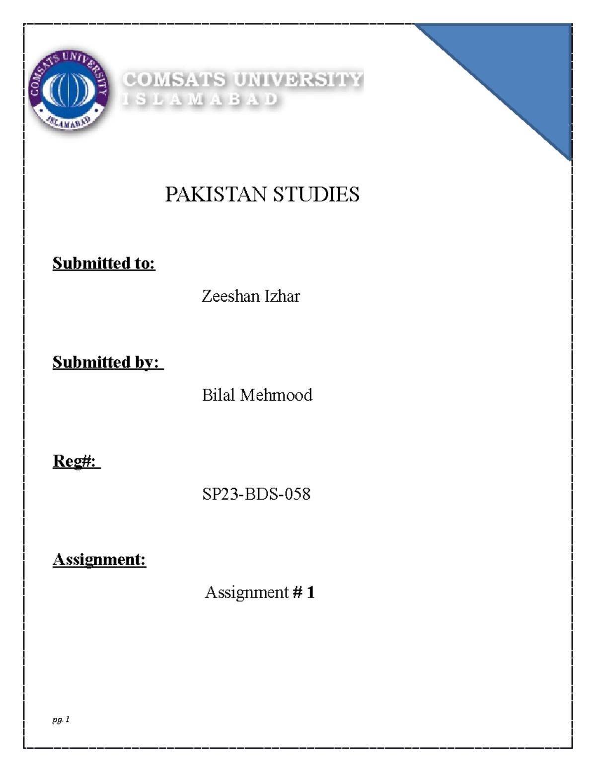 SP23BDS058 - PAKISTAN STUDIES Submitted to: Zeeshan Izhar Submitted by: Bilal Mehmood Reg ...