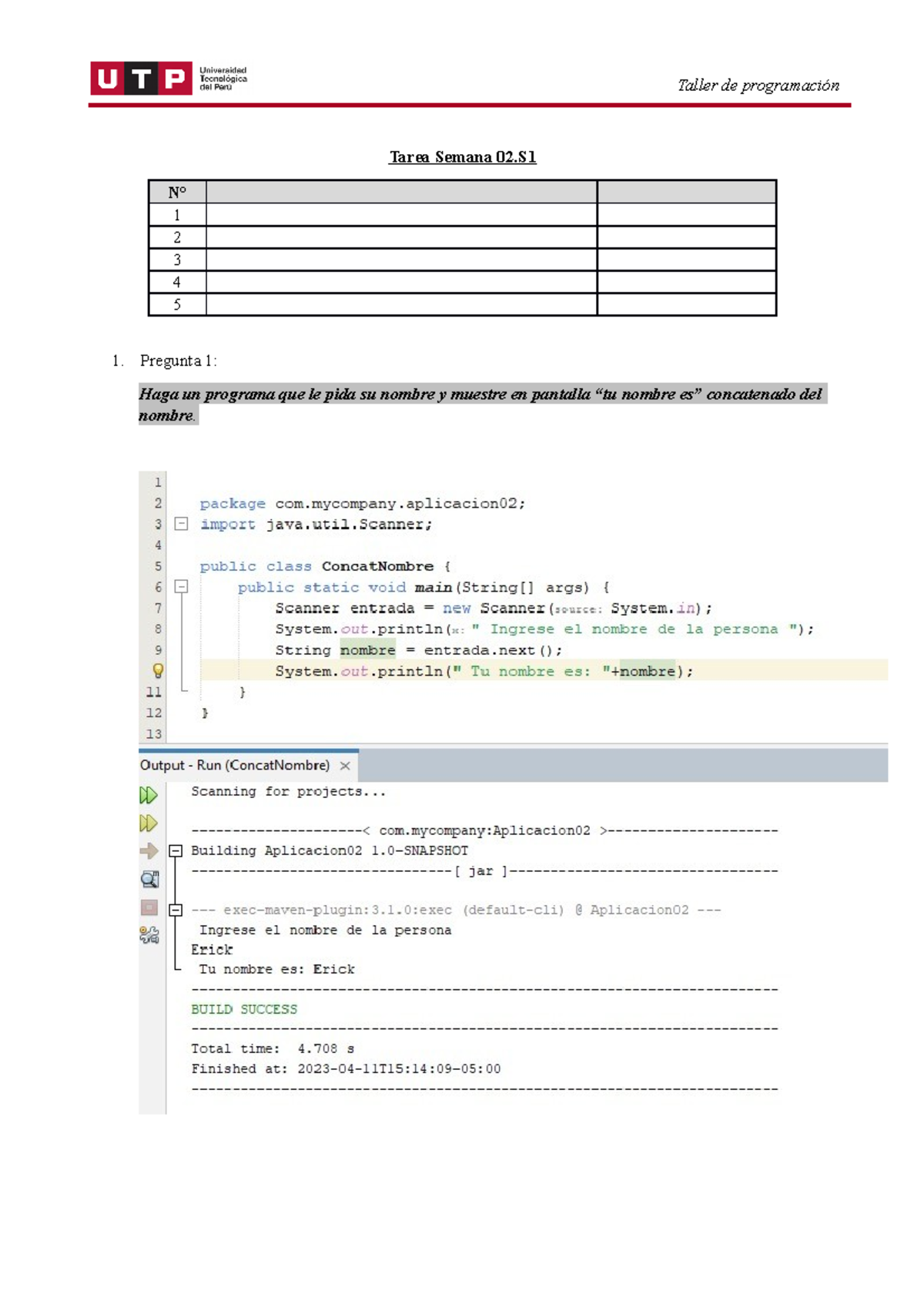 Tarea Semana 02 - Tarea Semana 02 N° 1 2 3 4 5 Pregunta 1: Haga un ...
