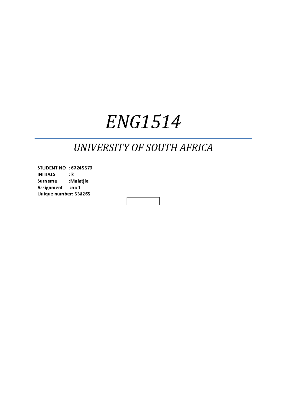 ENG1514 assignment 01 - ENG UNIVERSITY OF SOUTH AFRICA STUDENT NO : 67245579INITIALS : k - Studocu