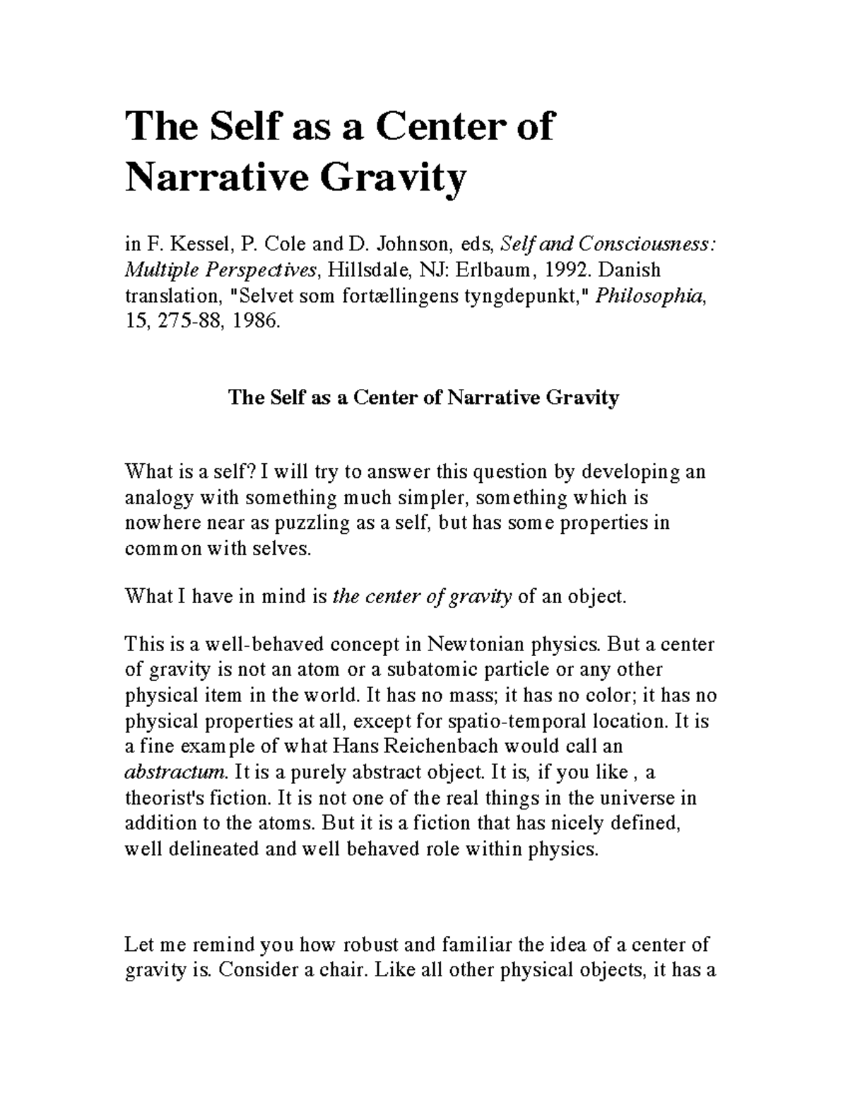Dennett.self as the center of narrative gravity - The Self as a Center of Narrative Gravity in F ...