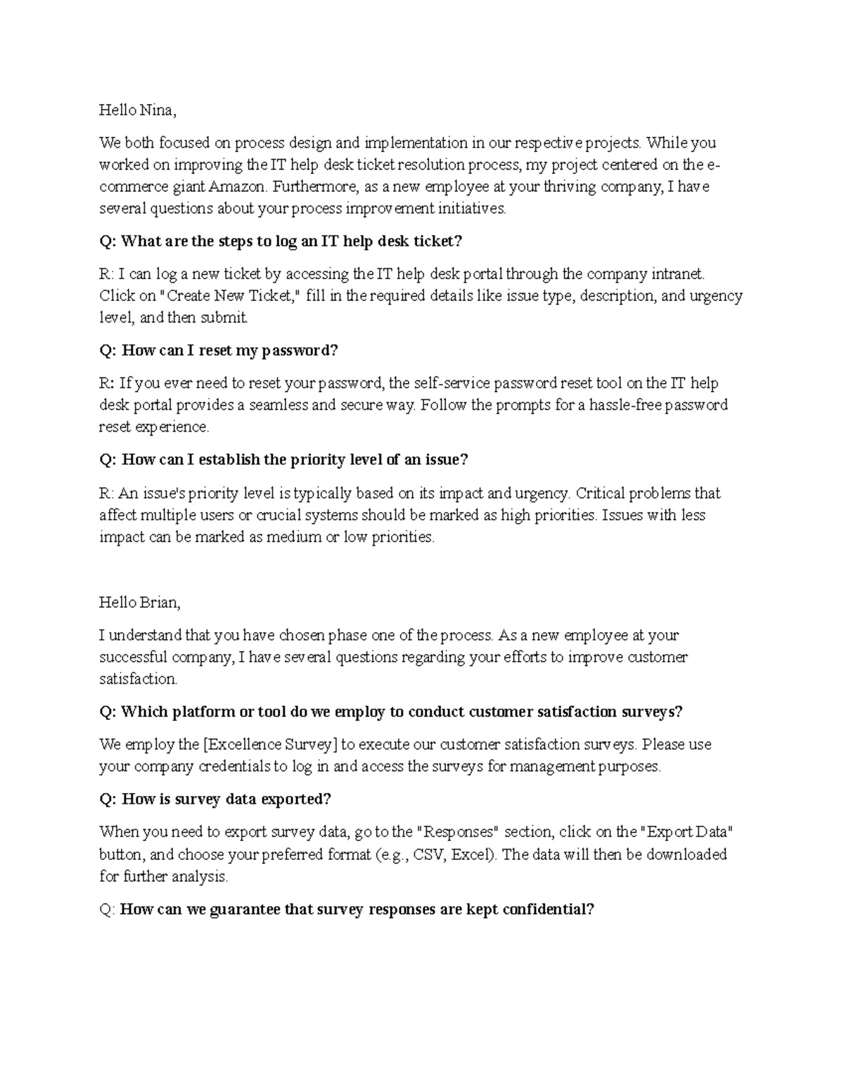 IT 261 Discussion 5 - Hello Nina, We both focused on process design and ...