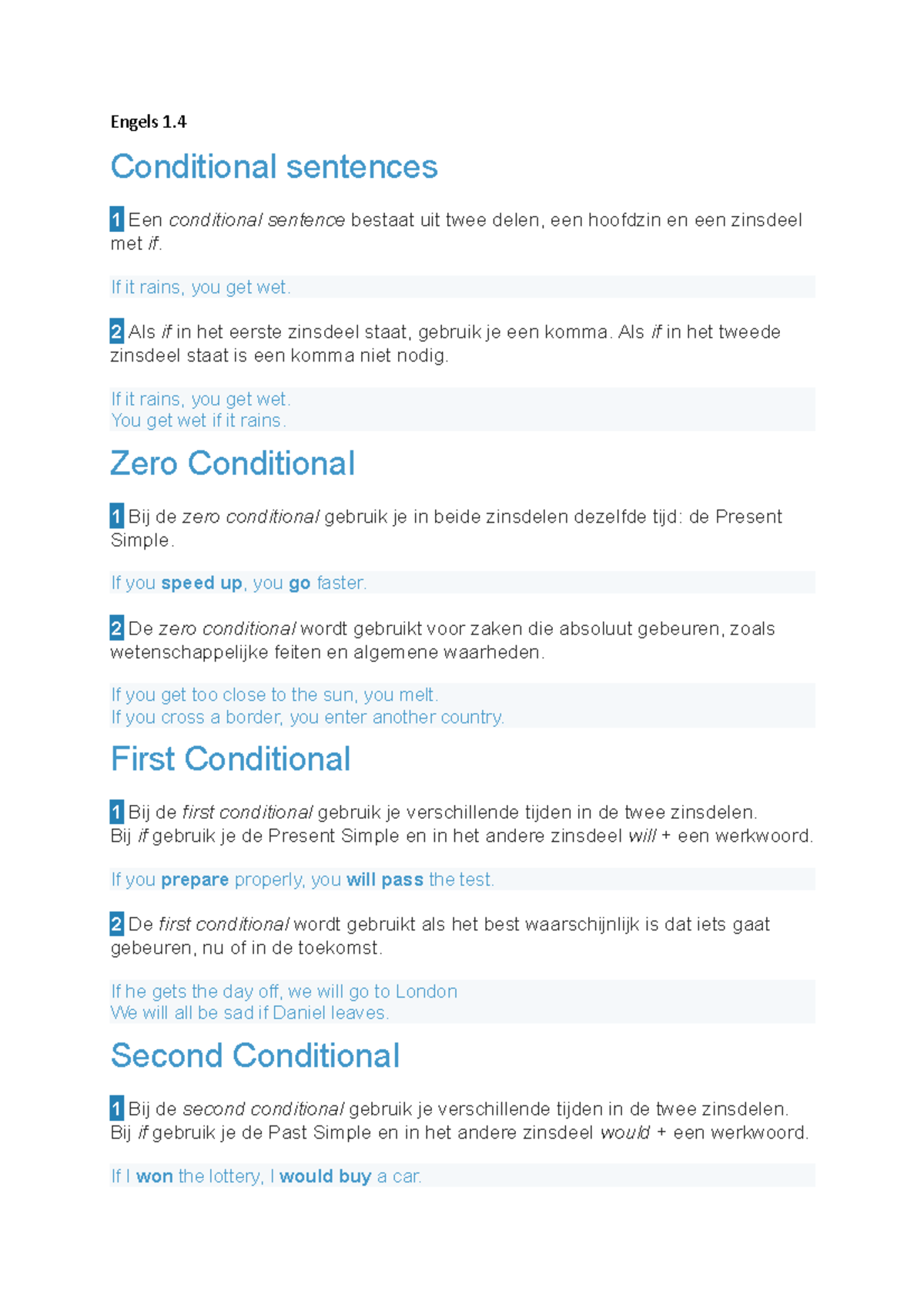 Conditionals - grammatica - Engels 1. Conditional sentences 1 Een conditional sentence bestaat ...