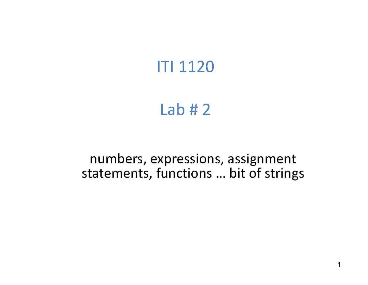 Lab02 - lab 2 for iti 1121 - ITI 1120 Lab # 2 numbers, expressions ...