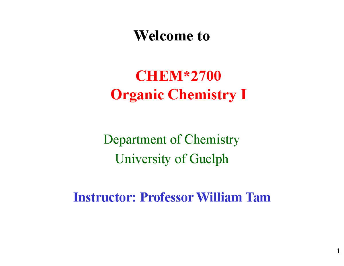 CHEM 2700 Intro - Welcome to CHEM* Organic Chemistry I Department of ...