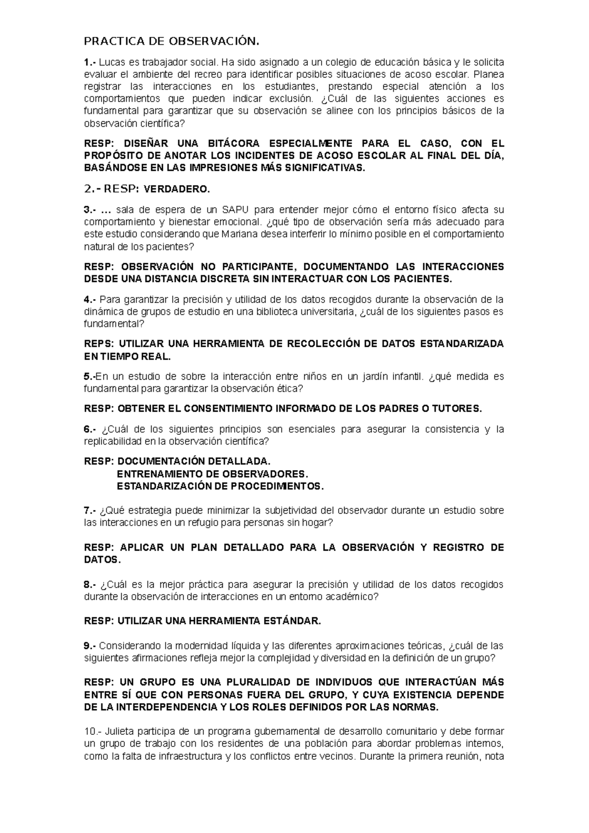 Examen Practica DE Observacion - PRACTICA DE OBSERVACIÓN. 1.- Lucas es trabajador social. Ha ...