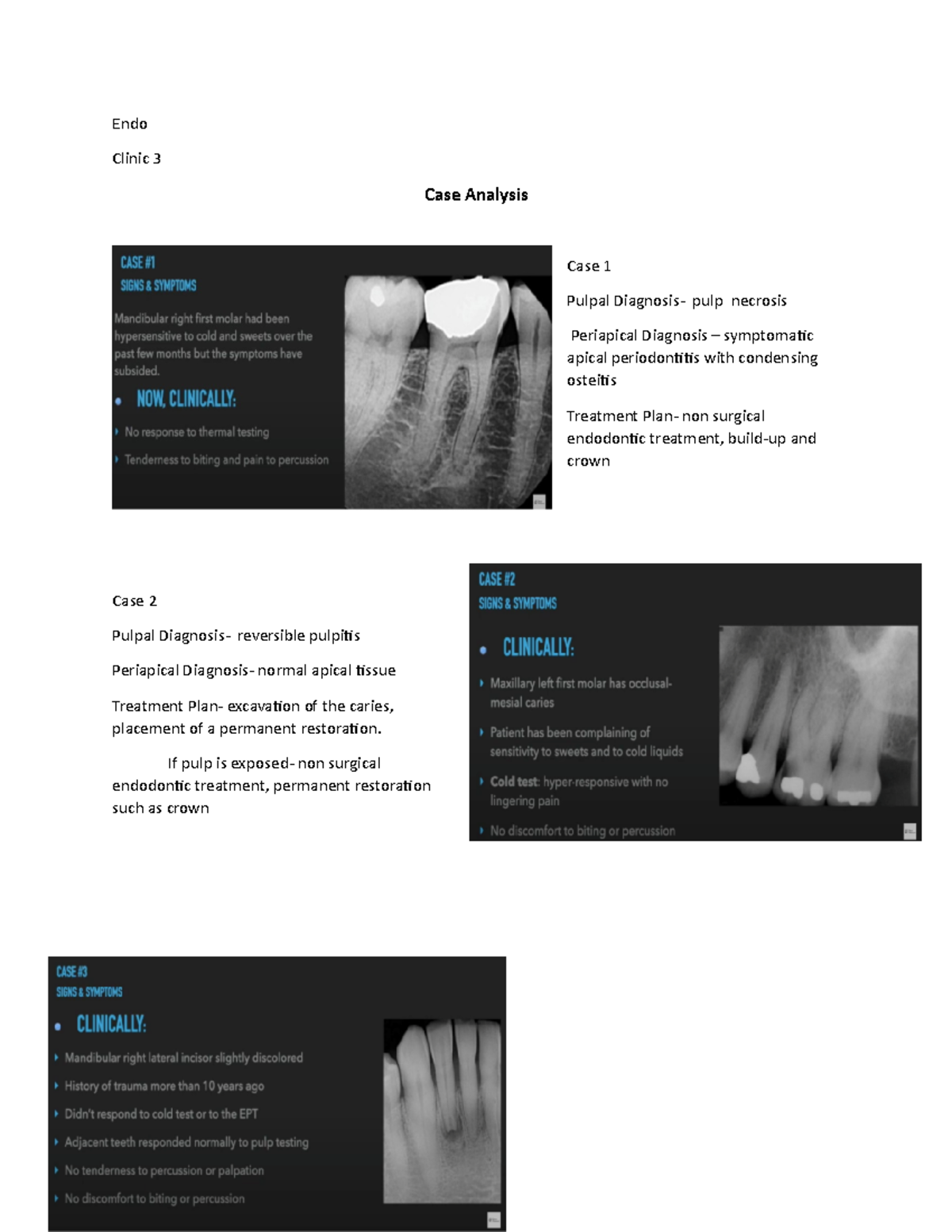 Assign 1 - Endo Clinic 3 Case Analysis Case 1 Pulpal Diagnosis- pulp ...