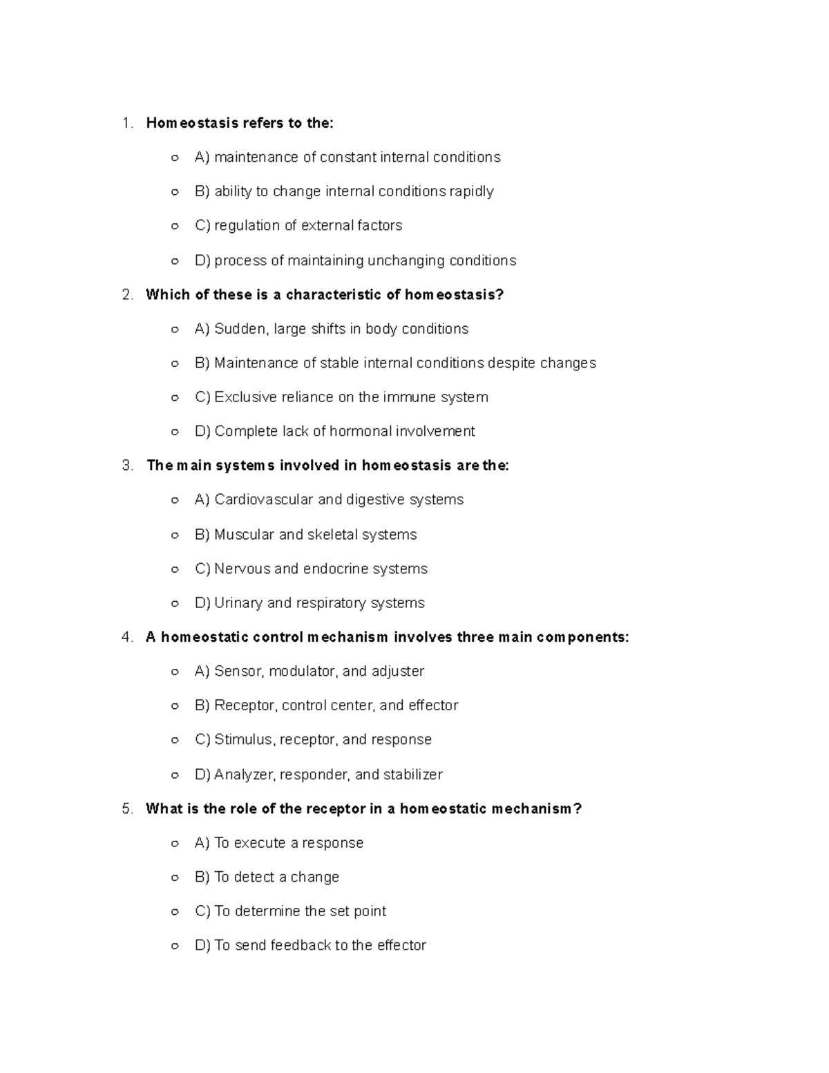 Homeostasis Practice - Homeostasis refers to the: A) maintenance of ...