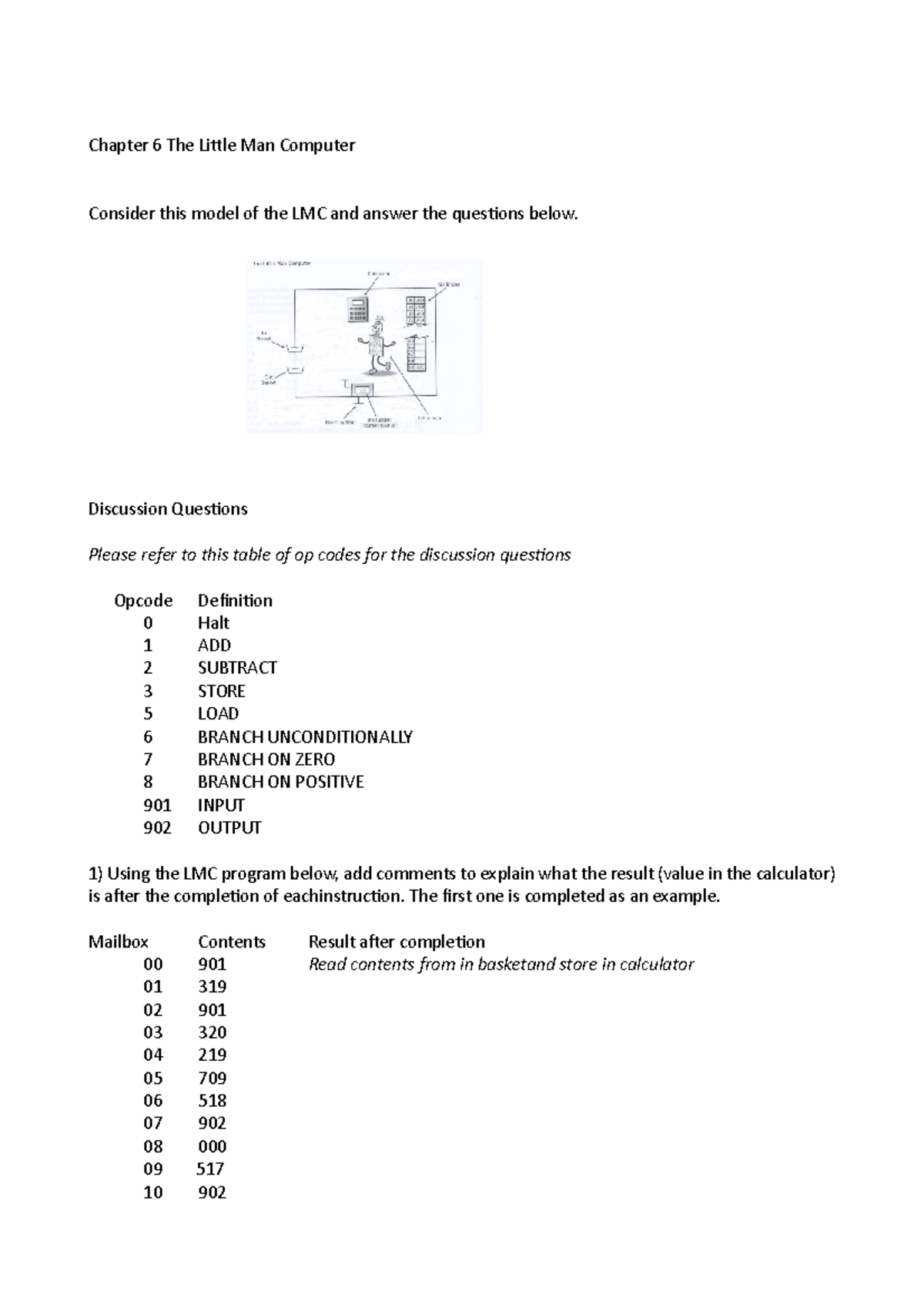 Practice Questions Chapter 6 - Chapter 6 The Little Man Computer Consider this model of the LMC ...