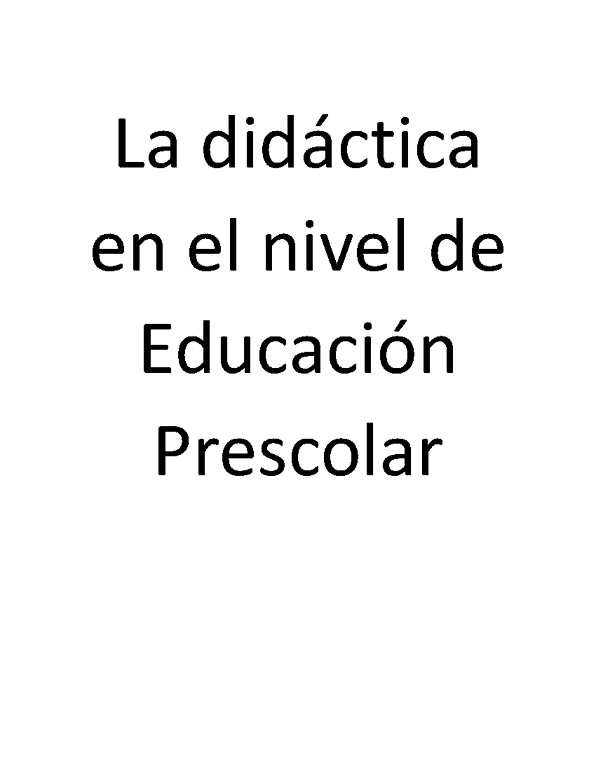 La didáctica en preescolar - La didáctica en el nivel de Educación ...