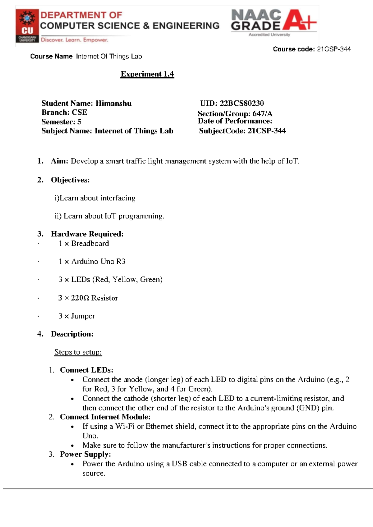 1.4 iot hhhhhjjhj - Experiment 1. 4 Branch: CSE Semester: 5 1. Aim: Develop a smart traffic ...