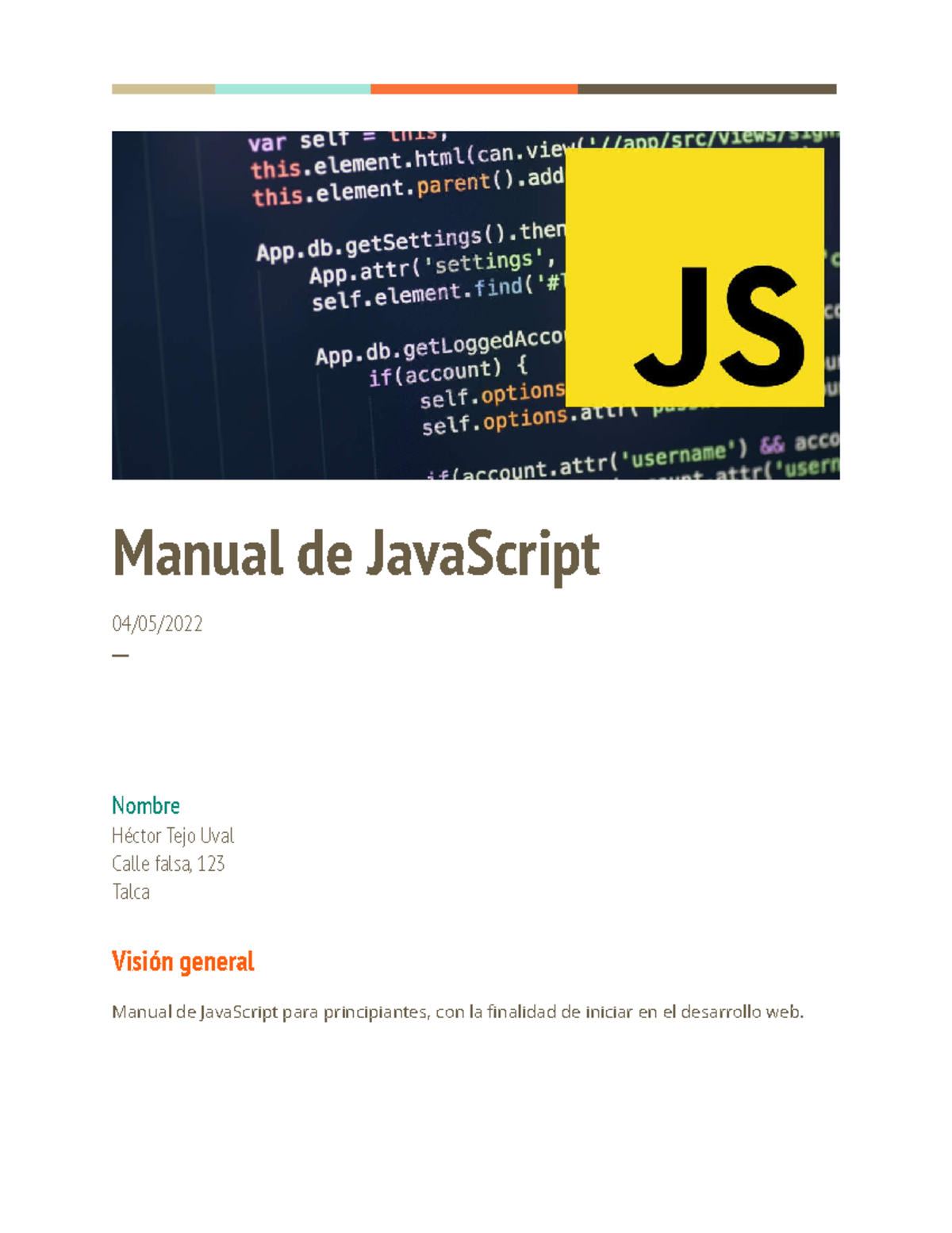 Java Script (2) - Manual de JavaScript 04/05/ ─ Nombre Héctor Tejo Uval Calle falsa, 123 Talca ...