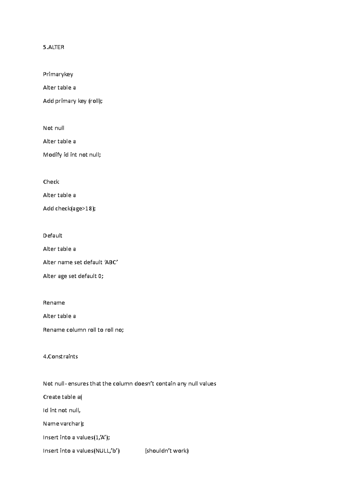 1 - something - 5 Primarykey Alter table a Add primary key (roll); Not ...