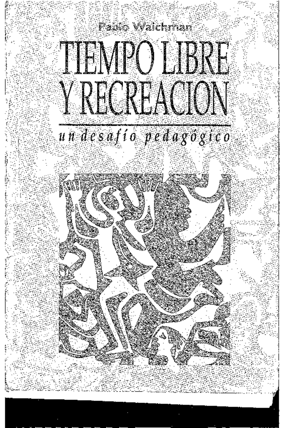 Wacman, Pablo Tiempo Libre Y Recreacion - Sociologia - Studocu