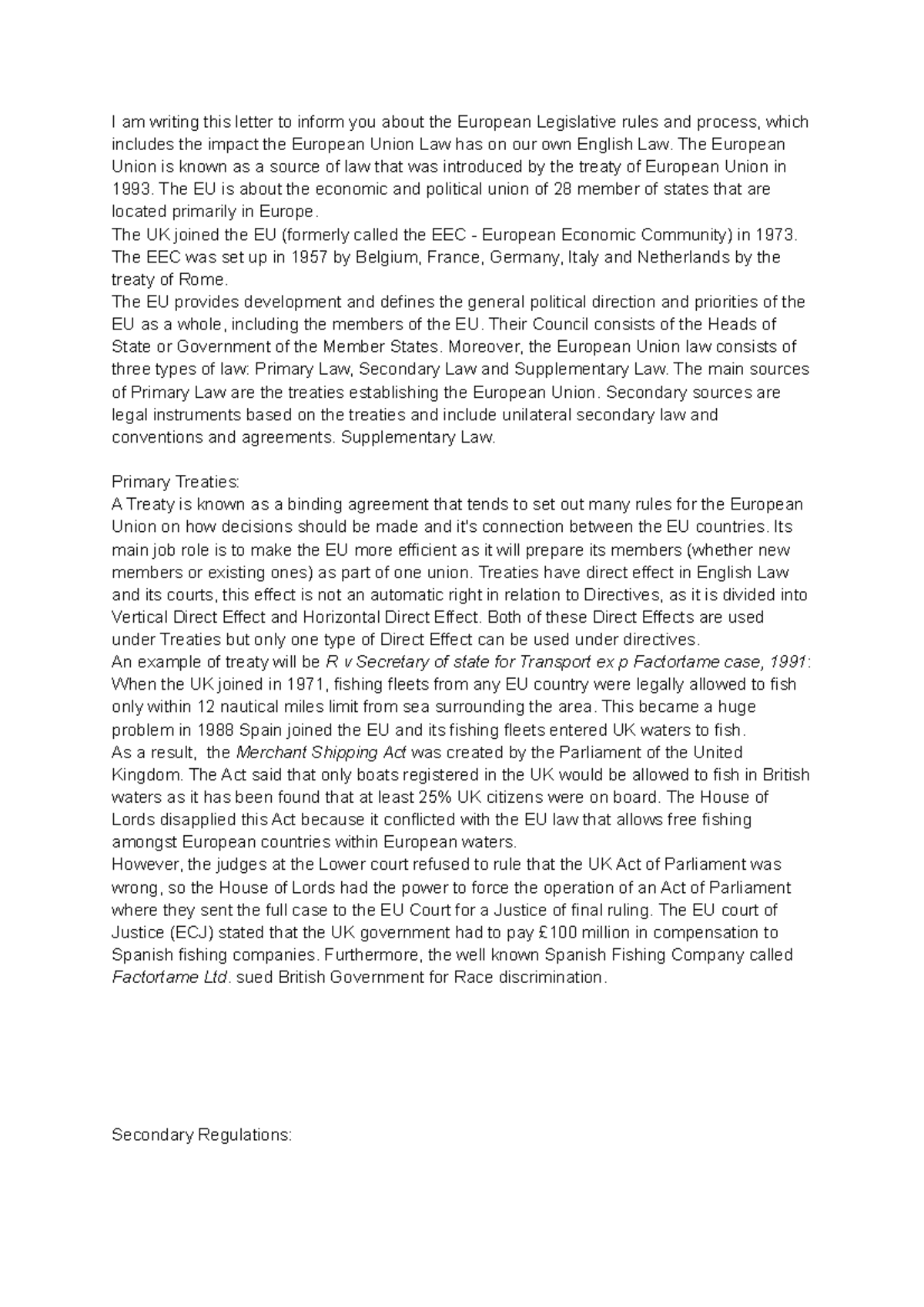 EU - European Union Law - I am writing this letter to inform you about ...