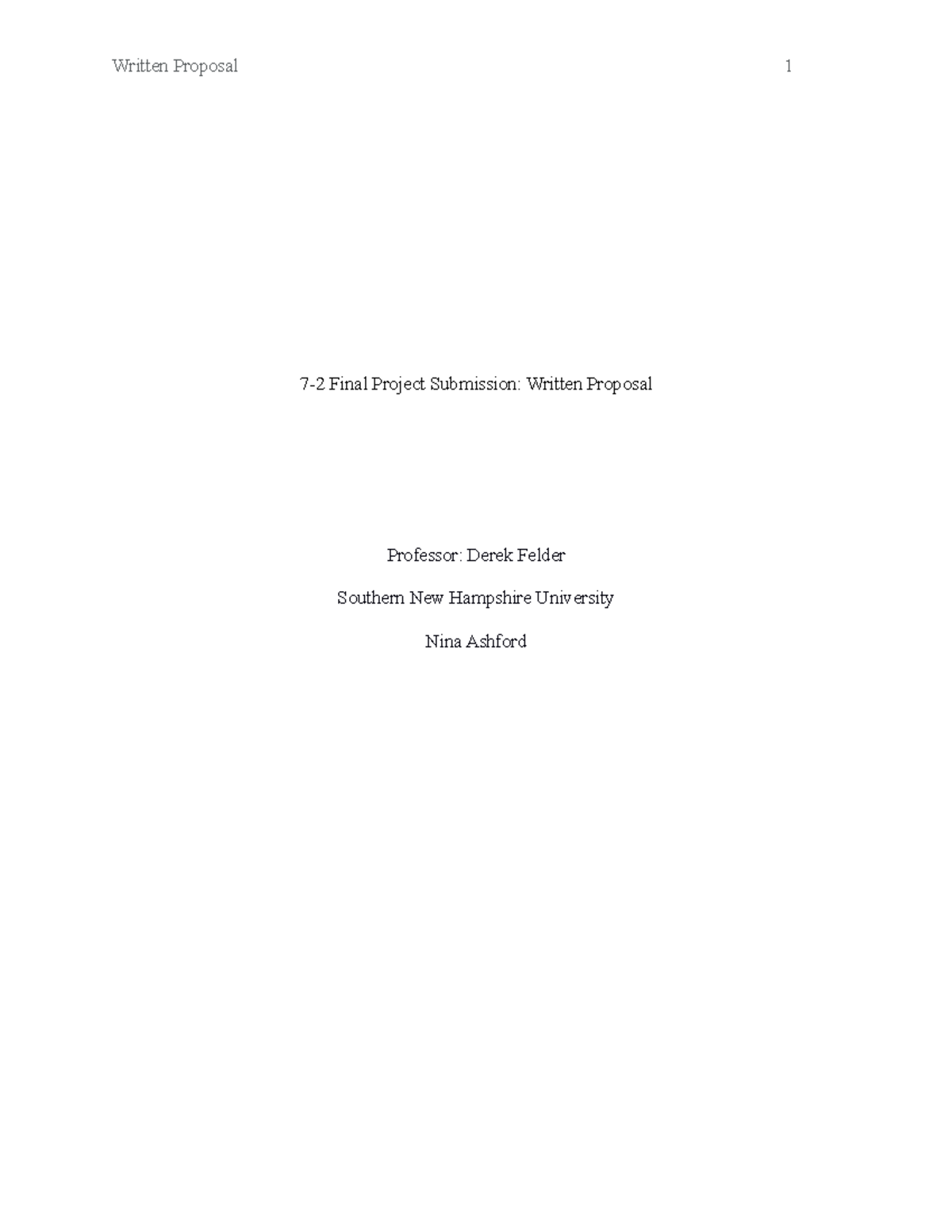 7-2 Final Project Submission- Written Proposal - 7-2 Final Project Submission: Written Proposal ...
