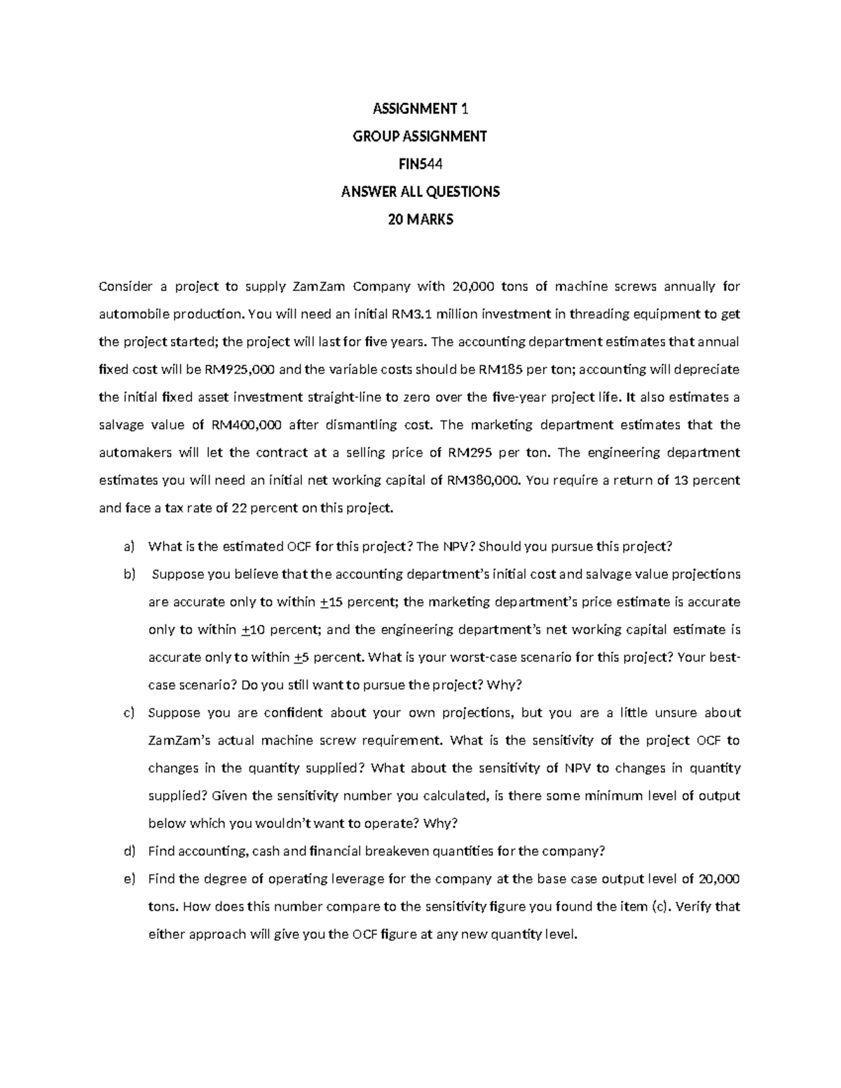 Assignment 1 fin544 - ASSIGNMENT 1 GROUP ASSIGNMENT FIN ANSWER ALL QUESTIONS 20 MARKS Consider a ...