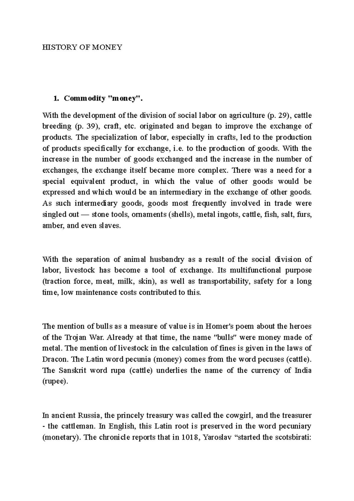History OF Money - Lecture notes 1 - HISTORY OF MONEY 1. Commodity ...