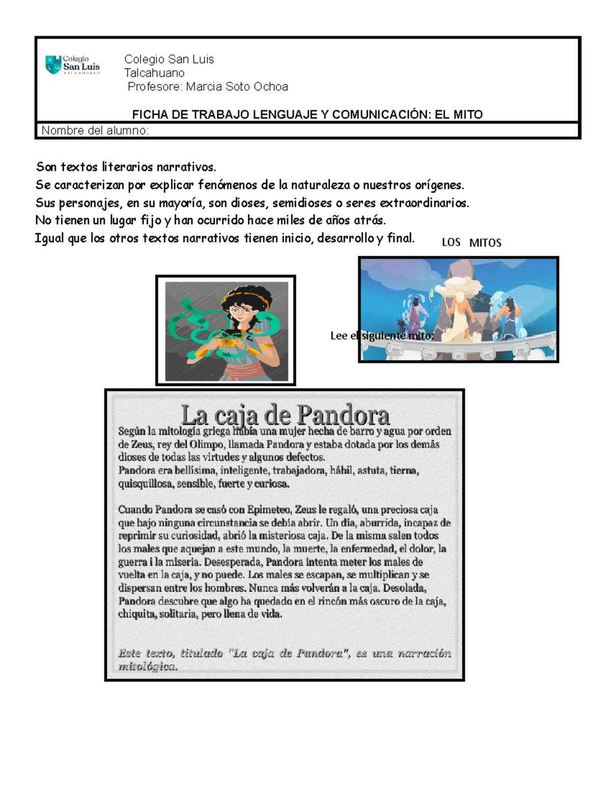El mito - Comprensión mito - LOS MITOS Lee el siguiente mito: Colegio ...