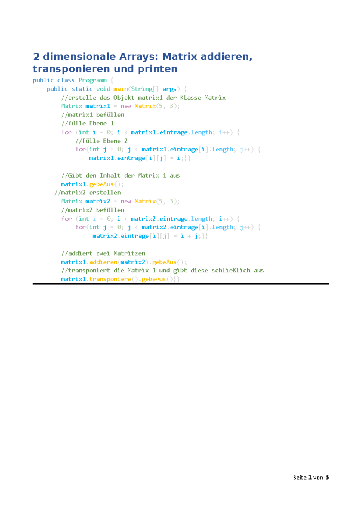 Code - 2 dimen Array Matrix addieren, transponieren und printen - 2 ...