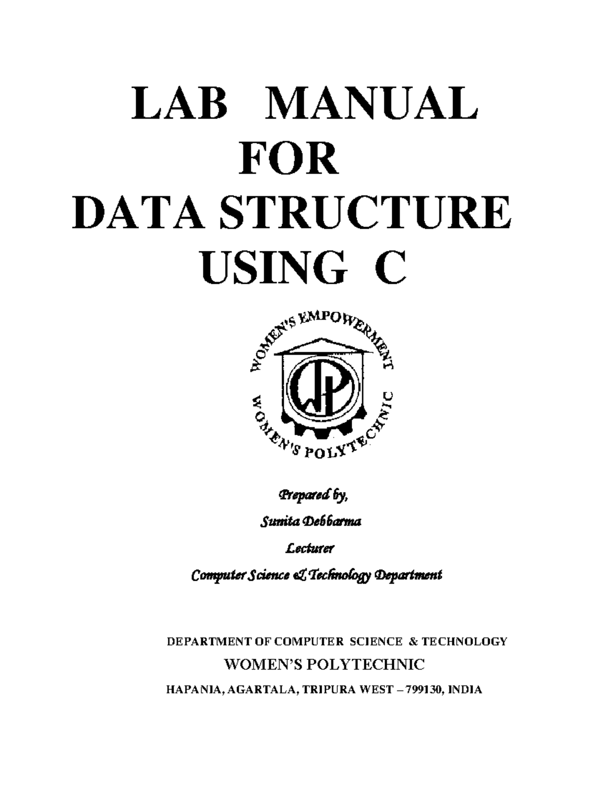 Data Structure Lab - no discription - LAB MANUAL FOR DATA STRUCTURE USING C Prepared by, Sunita ...