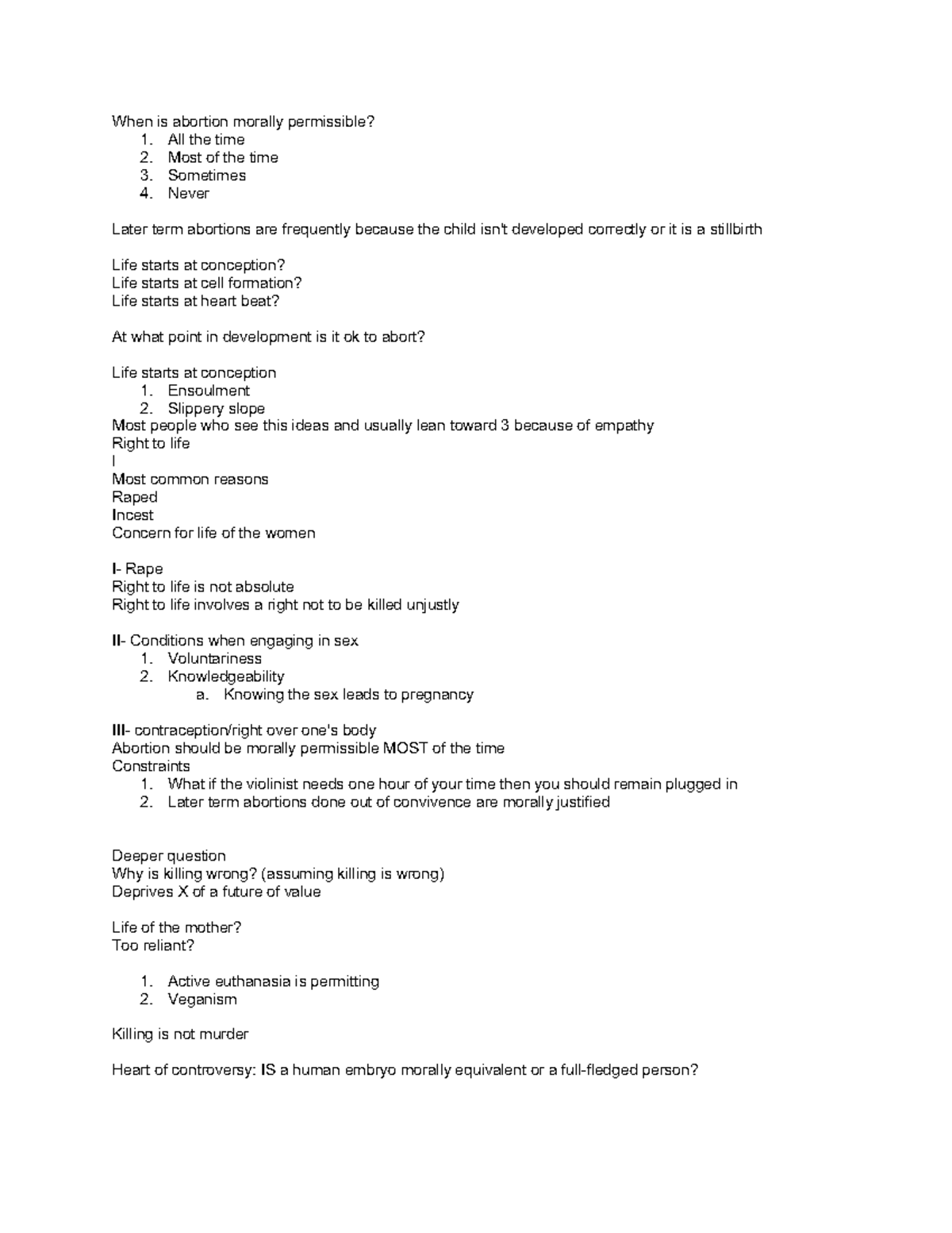 Abortion Ethics - When is abortion morally permissible? 1. All the time ...