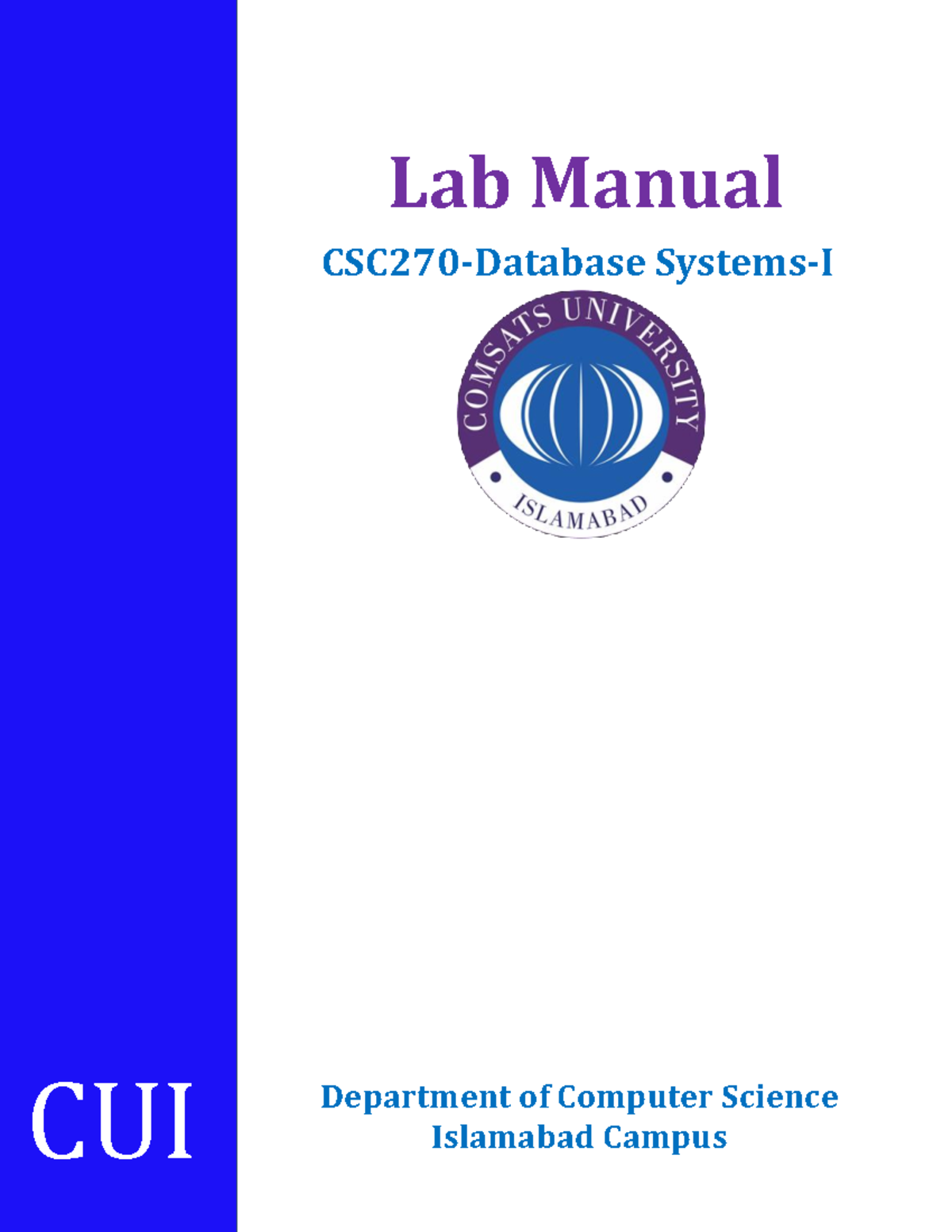 CSC270 DB-I LAB Manual sp22 v3 - Lab Manual CSC27 0 - Database Systems-I CUI Department of ...