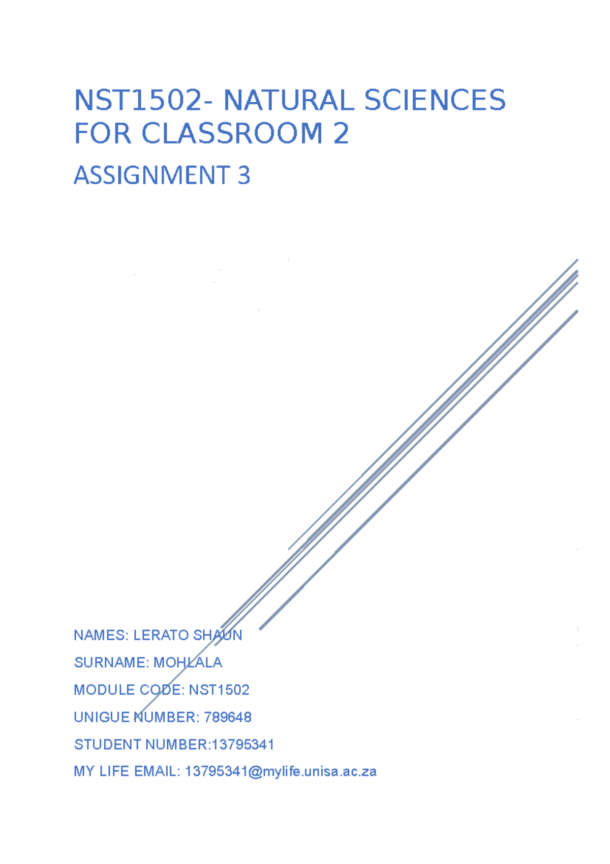my assignment that could be usefull to you - NAMES: LERATO SHAUN ...