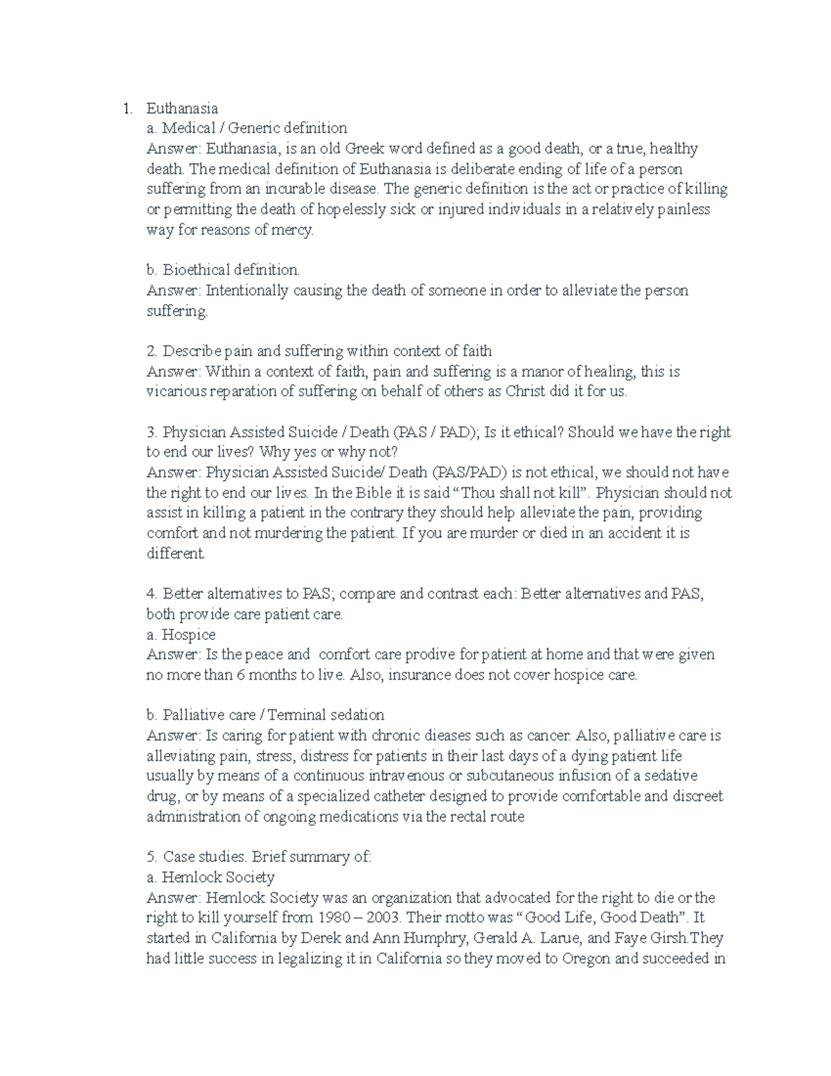 Week 8 - end of life - Euthanasia a. Medical / Generic definition ...