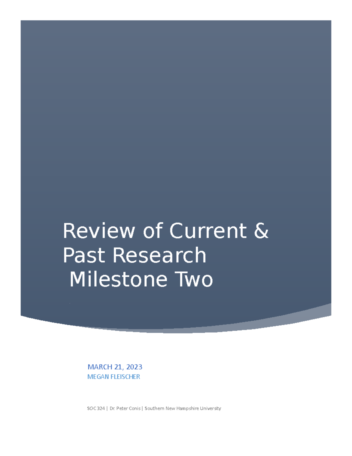 Milestone Two SOC 324 - Review of Current & Past Research Milestone Two ...